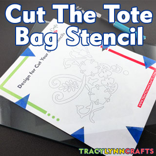 Cut the Tote Bag Stencil - DIY and Reuse! - Tracy Lynn Crafts